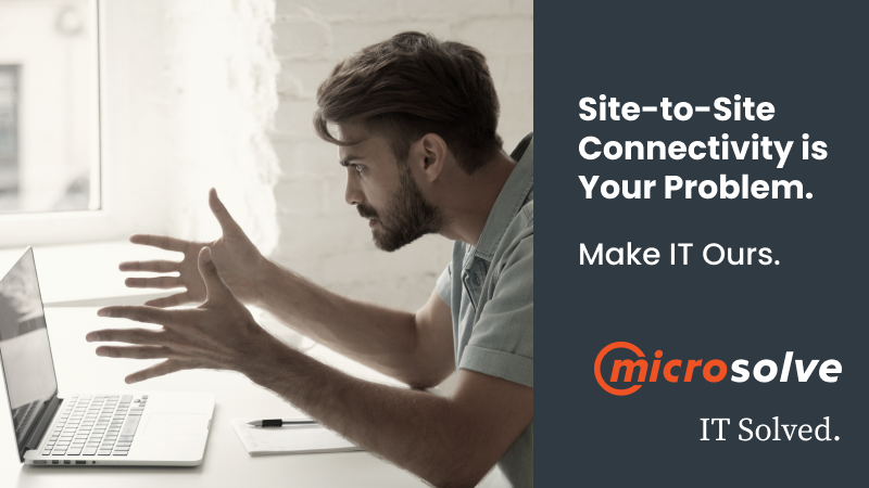 Managed Internet Services - Site-to-Site Connectivity | Microsolve